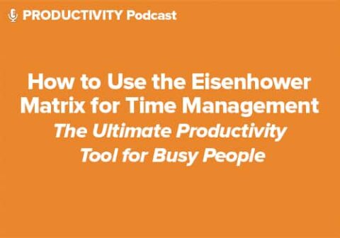 How to Use the Eisenhower Matrix for Time Management ~ The Ultimate ...