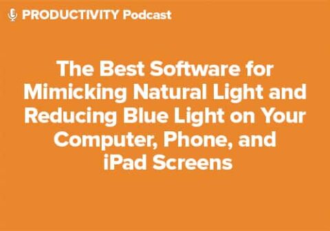 The Best Software for Mimicking Natural Light and Reducing Blue Light ...